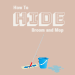 How To Hide Broom and Mop (12 Places To Keep)
